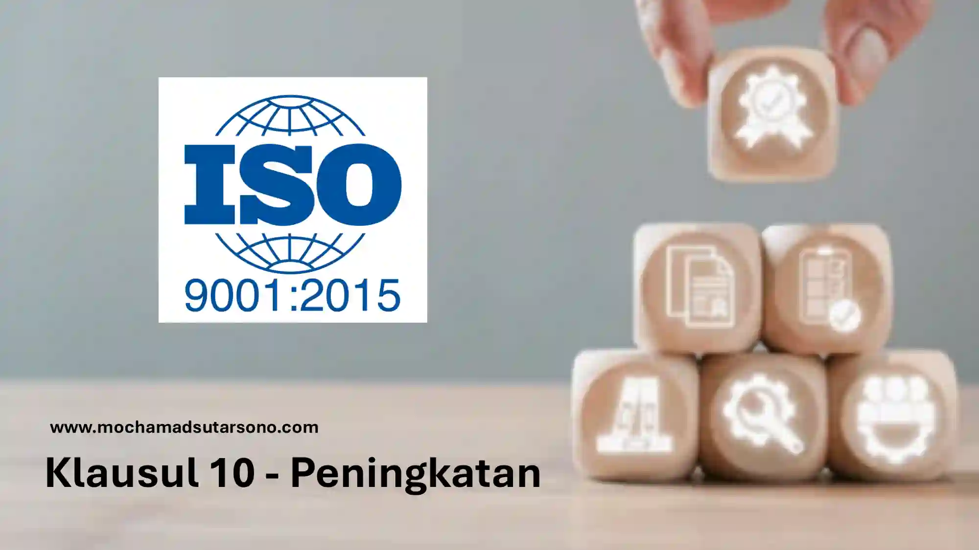 Klausul 10 ISO 9001:2015 Peningkatan Sistem Manajemen Mutu